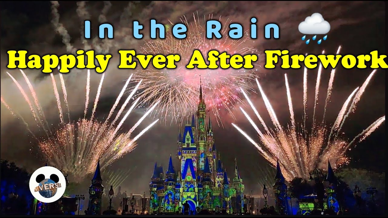🎆 Happily Ever After Fireworks [ In the rain ] - Walt Disney World's ...