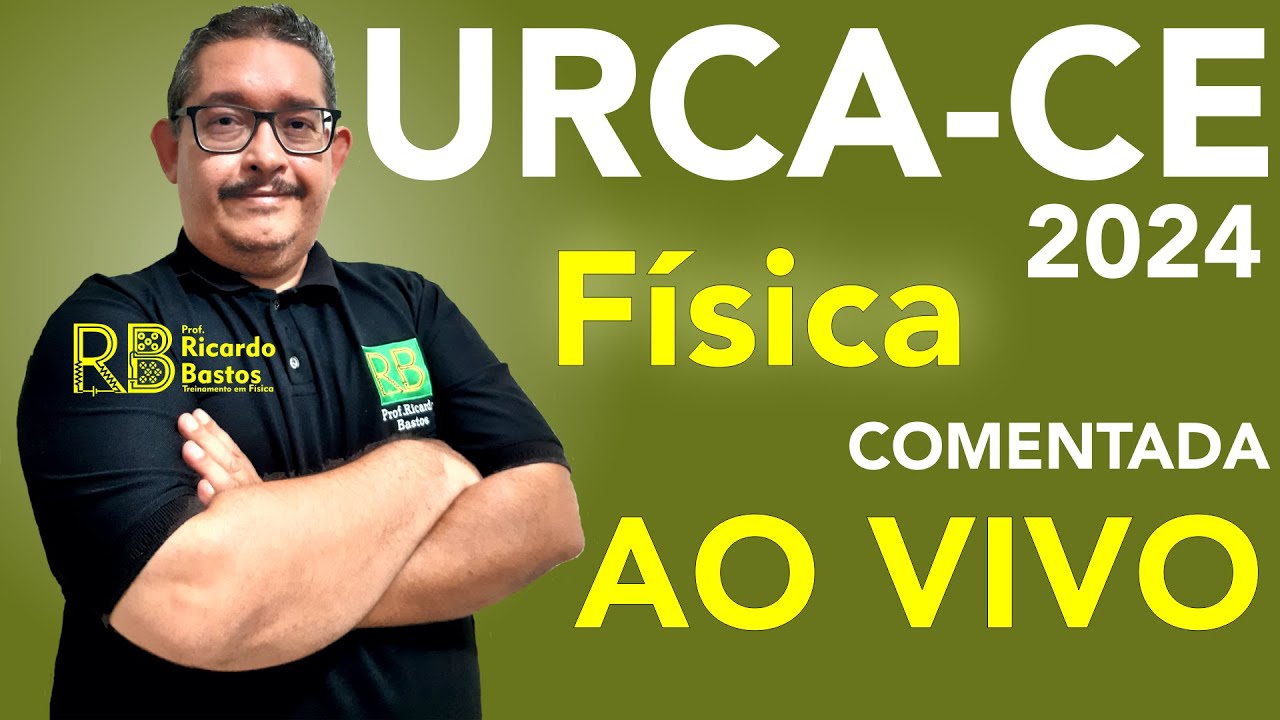 URCA 2024.1 | Física Comentada - YouTube
