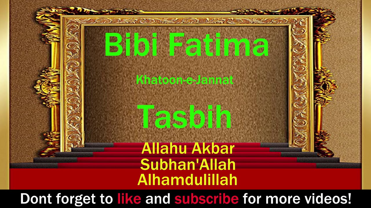 Ismaili Tasbeehat | Bibi Fatima Tasbih I Allah Akbar, Subhan`Allah ...