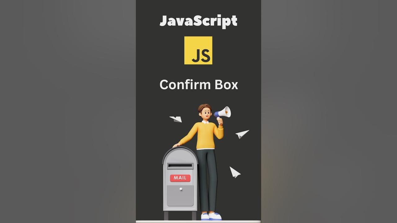 JavaScript Confirm Box Explained in 60 Seconds! 🚀 #Shorts #Shortfeed #Js #SohitMishraDev - YouTube