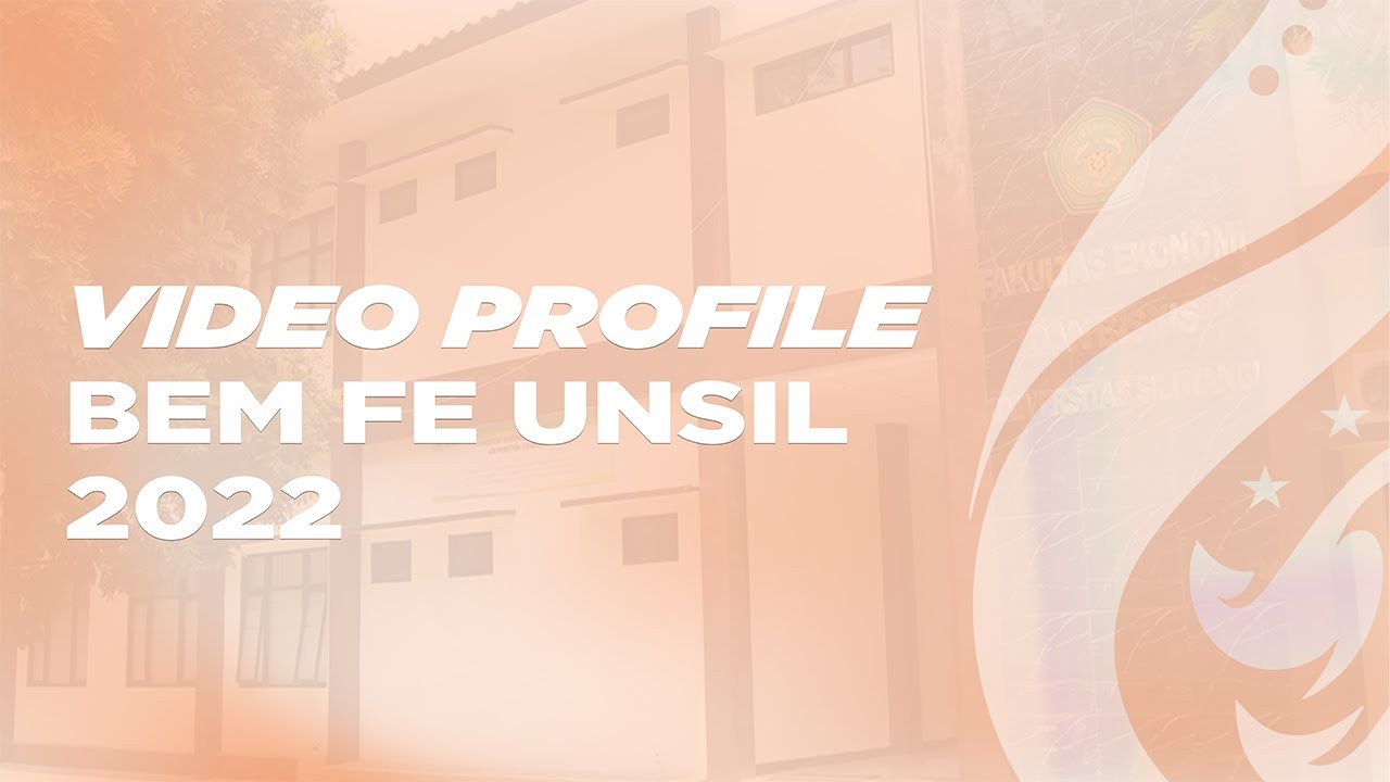 VIDEO PROFILE BEM FE UNSIL 2022 - KABINET AGGRANDIZE - YouTube