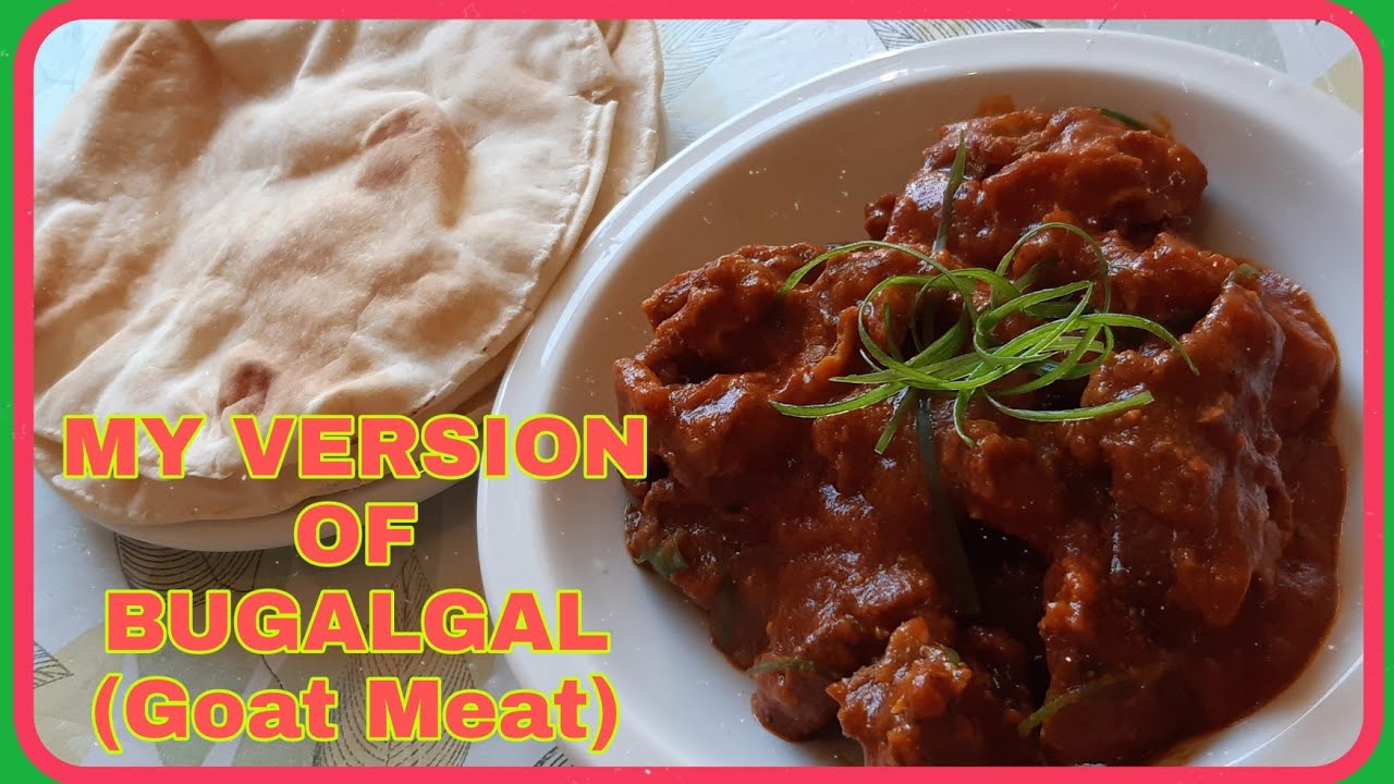 MY VERSION OF (Goat meat) BUGALGAL - YouTube