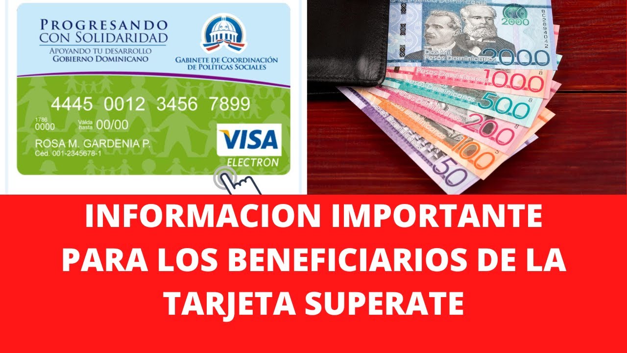INFORMACION IMPORTANTE PARA LOS BENEFICIARIOS DE LA TARJETA SUPERATE ...