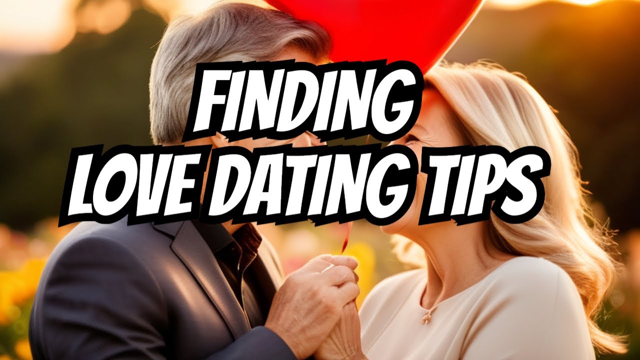 Finding Love After 40 Expert Dating Tips 💕 - YouTube