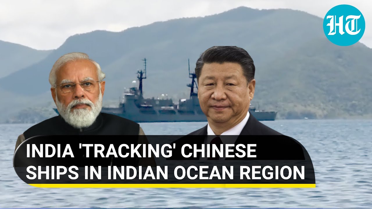 Navy Chief's stern message as Chinese spy ships lurk in Indian Ocean ...