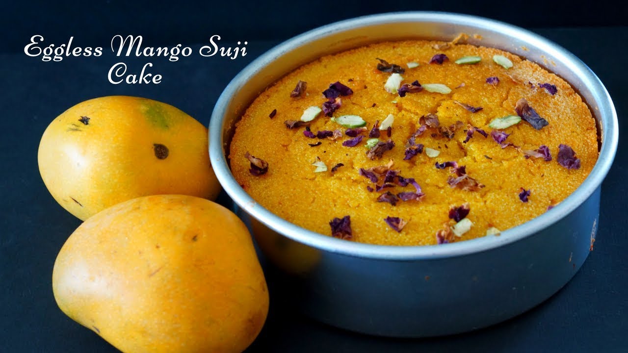 No Egg No Butter Eggless Mango Suji Cake - Mango Rawa Cake - Sooji Cake ...