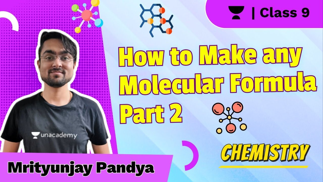 How to Make any Molecular Formula Part 2 | Class 9 | Chemistry ...