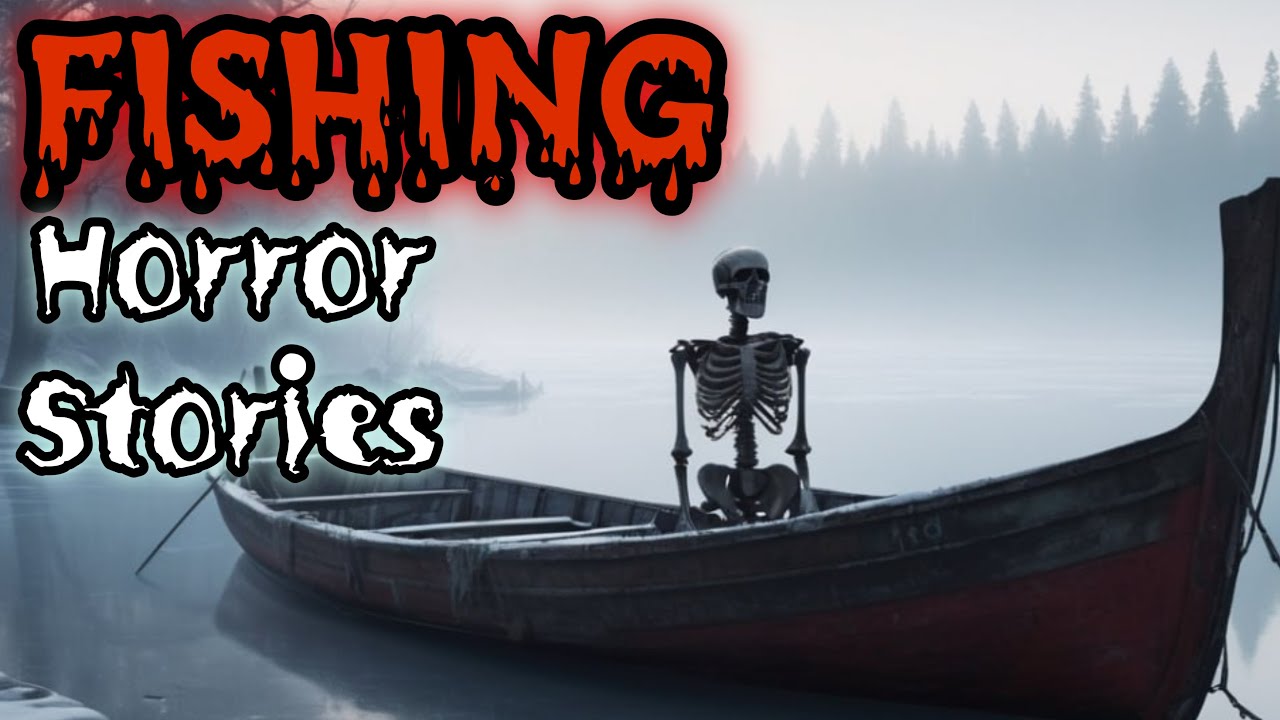 3 Distrubing TRUE Fishing Horror Stories - YouTube