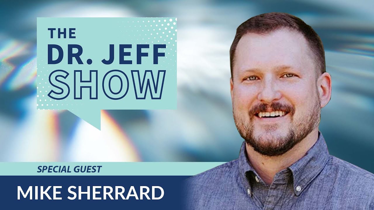 The Dr. Jeff Show Ep. 69 - Michael Sherrard: Joy in a World of Anxiety ...