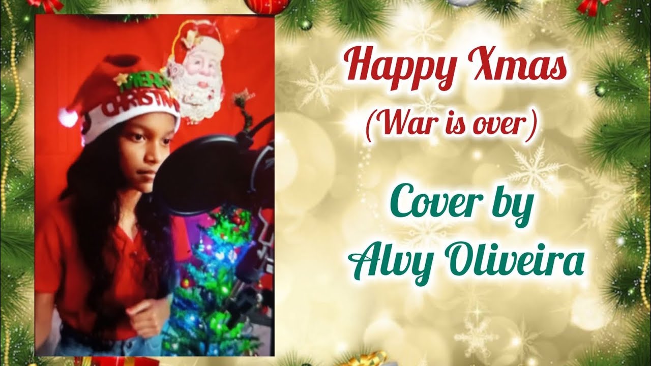 Happy Xmas (War is Over) - John Lennon (Christmas cover by Alvy ...