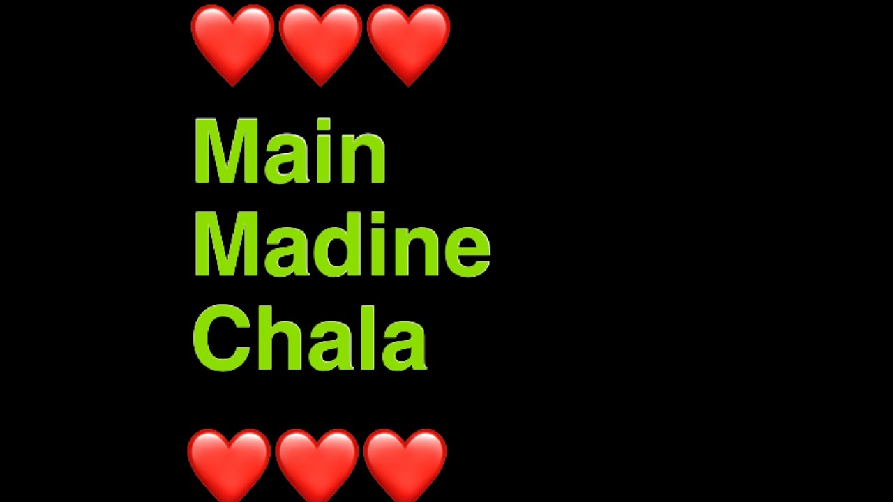 Main Madine Chala (lyrics) (Amir Liaquat) - YouTube