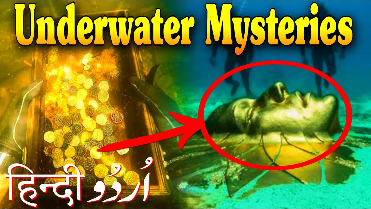 Deep Ocean Secrets and Untold Mysteries, Underwater Treasures, and ...