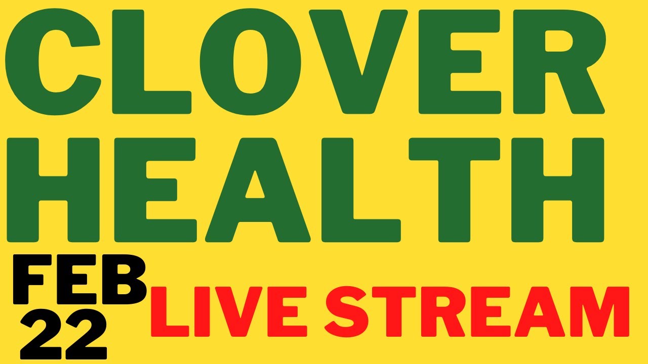 Clover Health CLOV Stock Live Stream February 22 - YouTube