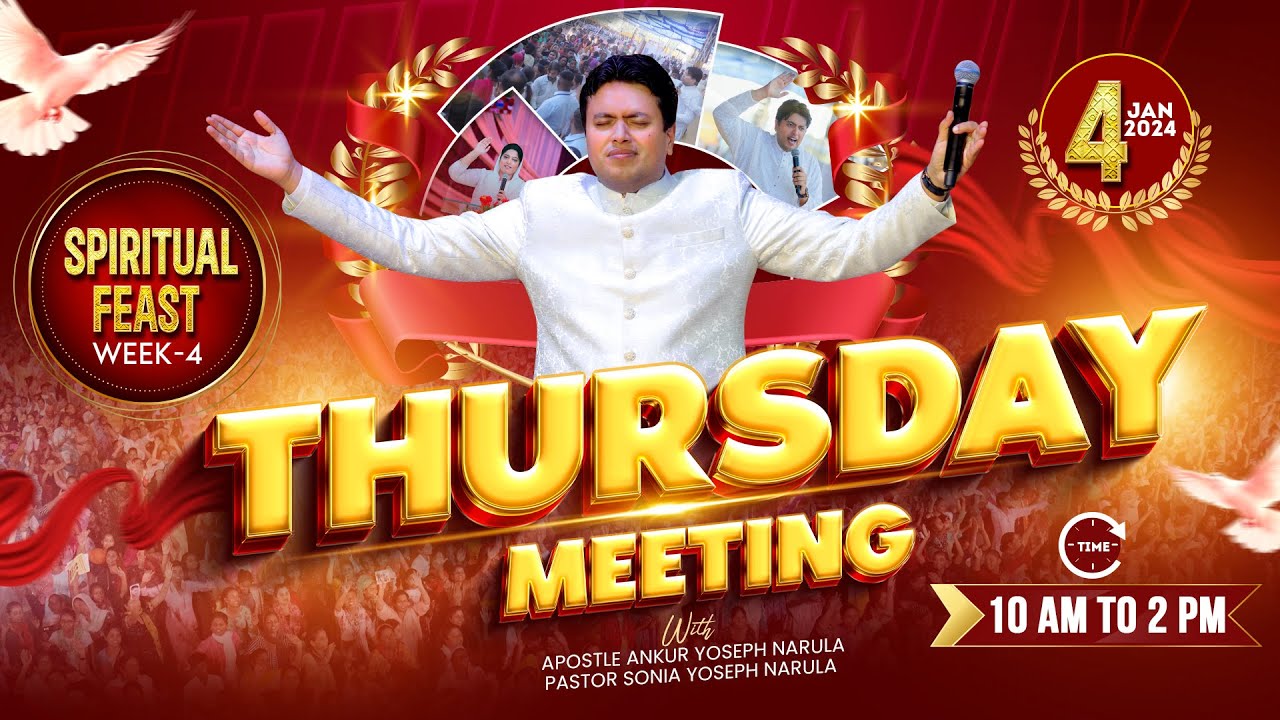 THURSDAY MEETING SPIRITUAL FEAST (WEEK -4) 04-01-2024 || Ankur Narula ...