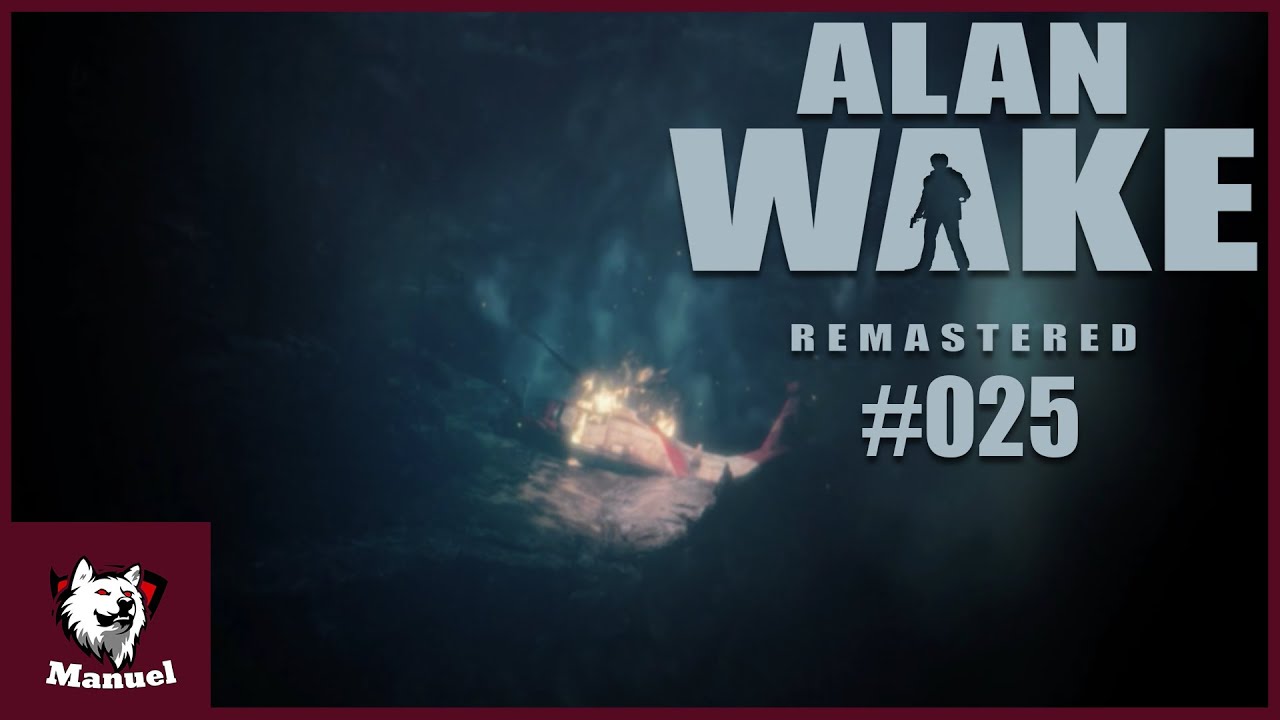 ALAN WAKE - REMASTERED [#025] | Leben Barry und Sarah noch? | MANUEL ...