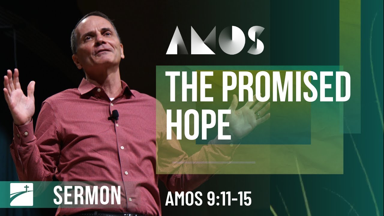 The Promised Hope | Amos 9:11-15 | 12.06.20 - YouTube