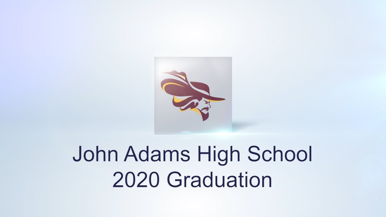 John Adams High School - 2020 Graduation Stream - YouTube