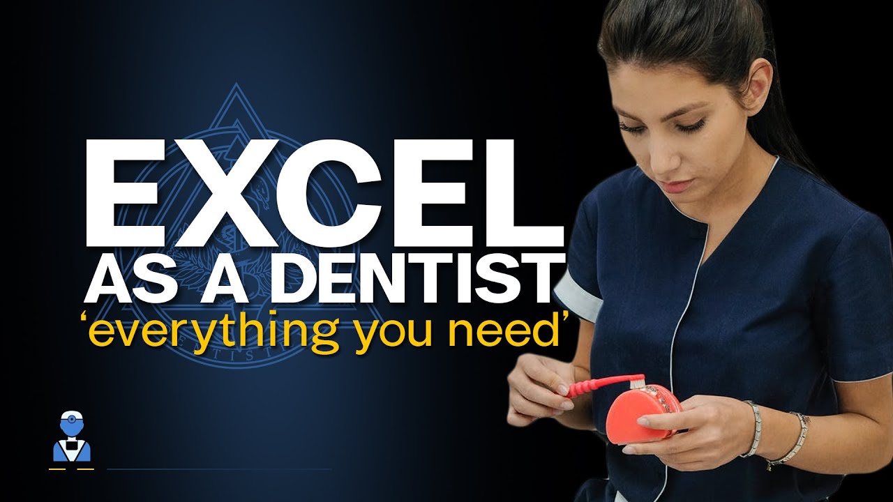 EVERYTHING YOU NEED TO EXCEL AS A DENTIST - YouTube
