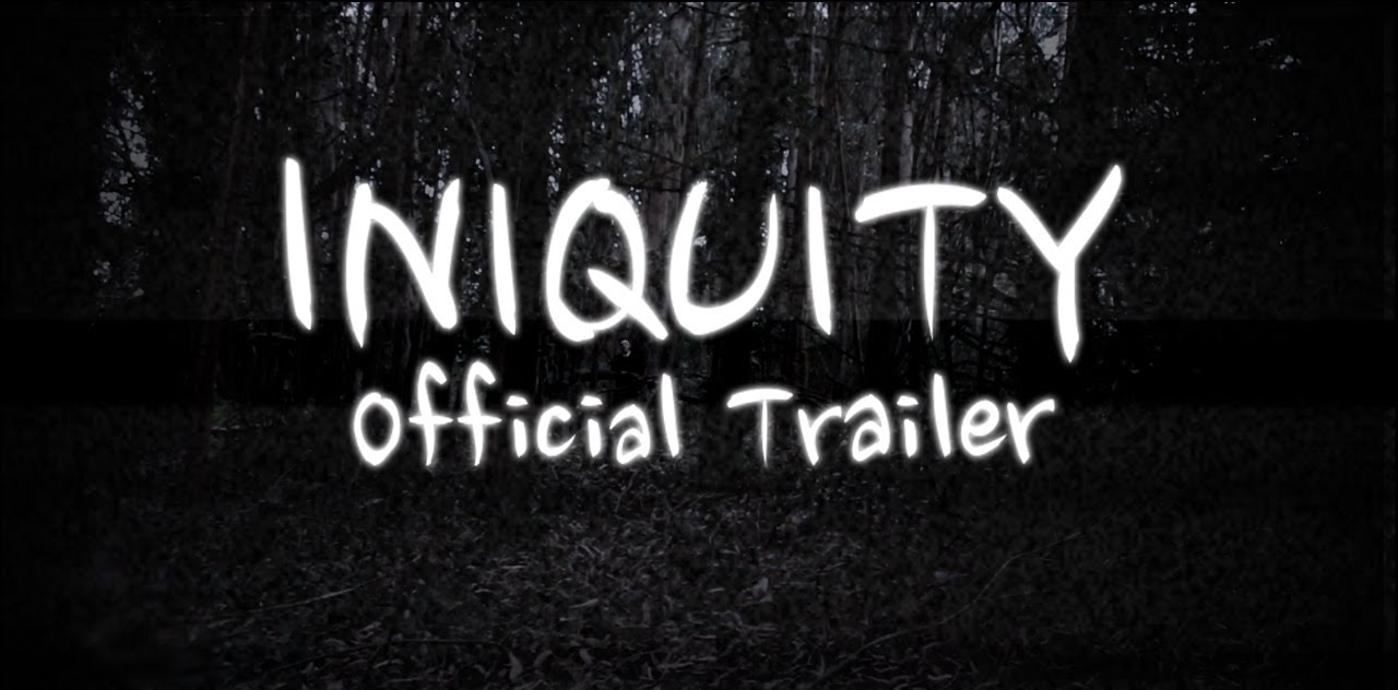 Iniquity - Official Trailer - YouTube