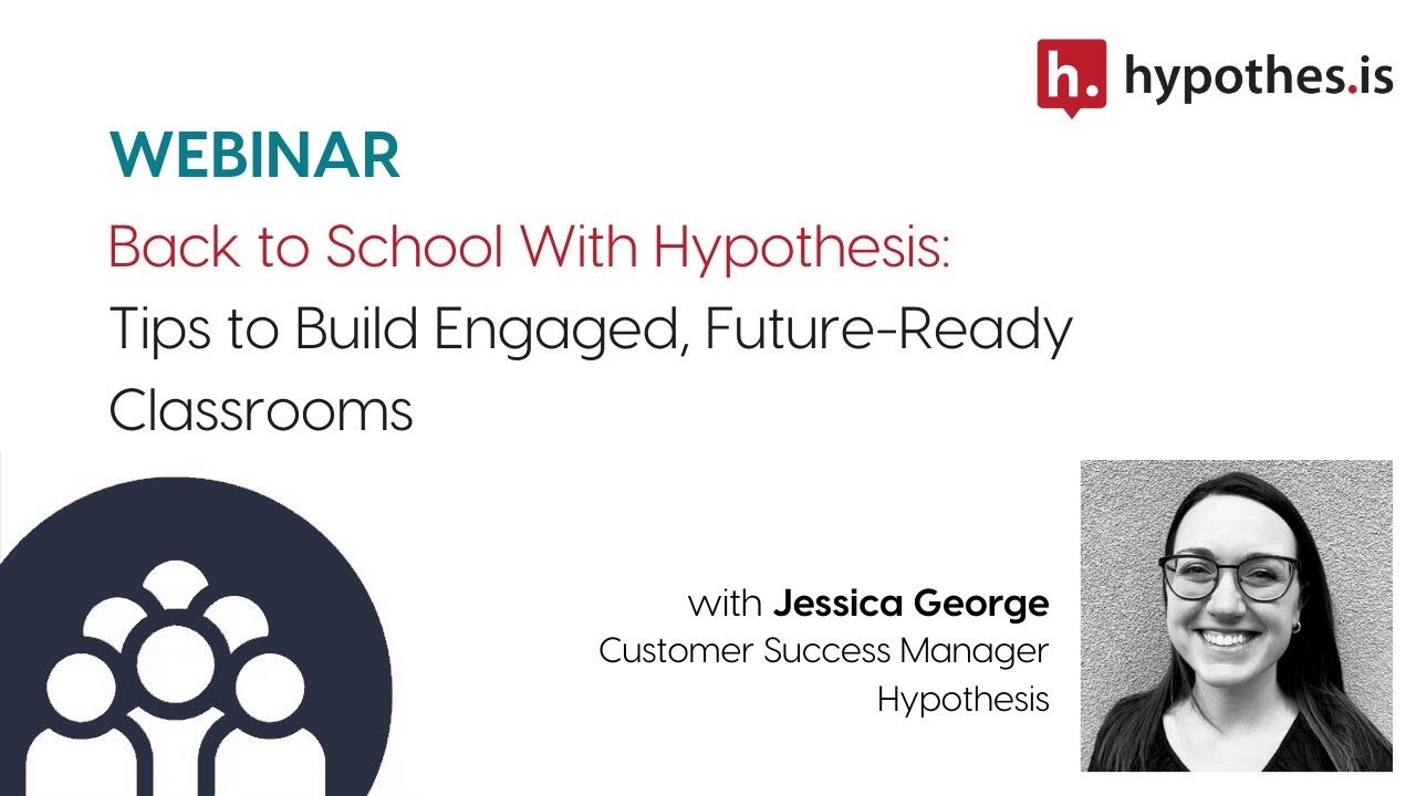 Back to School With Hypothesis: Tips to Build Engaged, Future-Ready ...