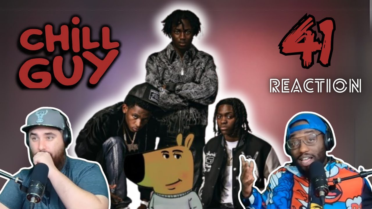 41 (TaTa, Jenn Carter, Kyle Richh) - Chill Guy (Official Video ...