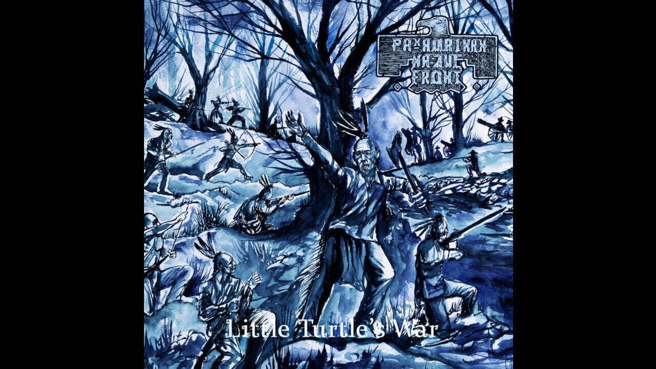 Pan-Amerikan Native Front (US) - Little Turtle's War (Full) 2021 - YouTube