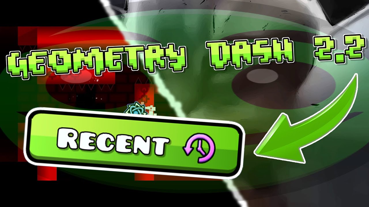RECENT TAB УРОВНИ {Geometry Dash 2.2} - YouTube