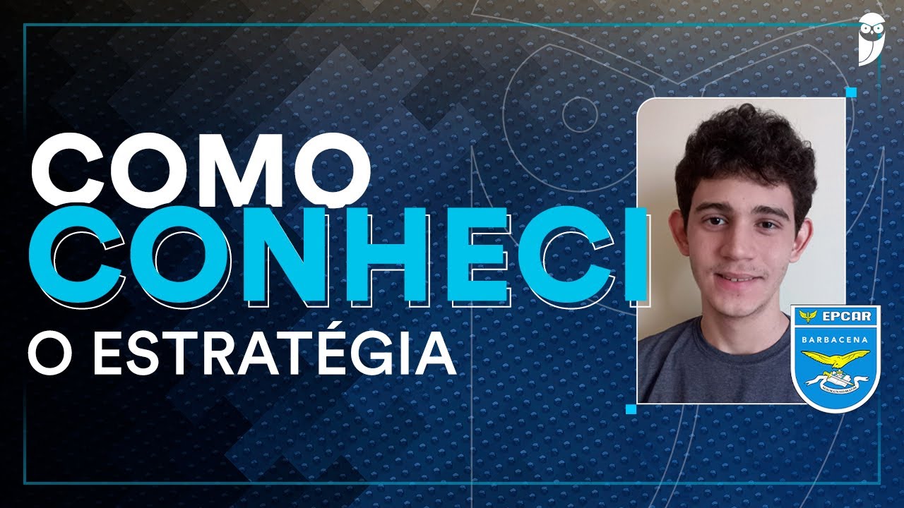Como conheci o estrategia - Entrevista com o 2º Colocado Geral da EPCAR ...