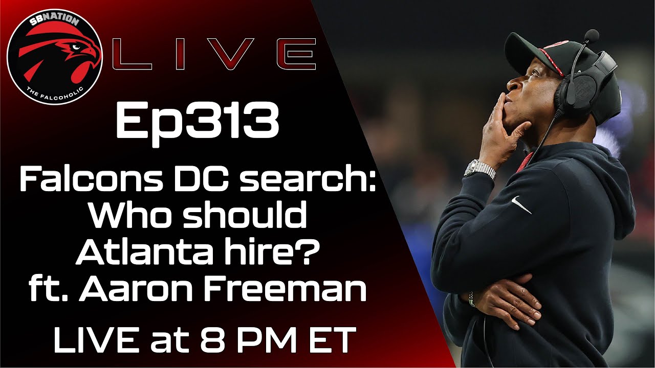Falcons DC search: Who should Atlanta hire? ft. Aaron Freeman: The ...