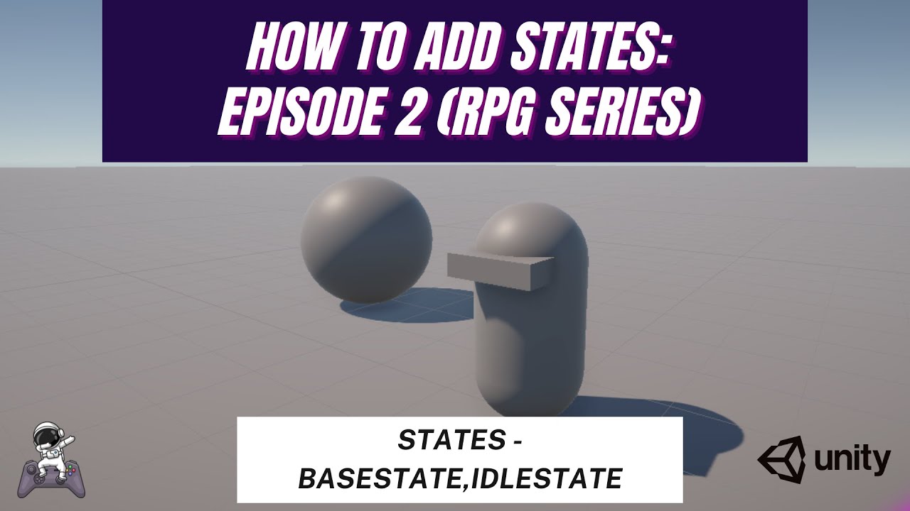How To Add States Episode 2 Unity Tutorial Unity3d Rpg Youtube