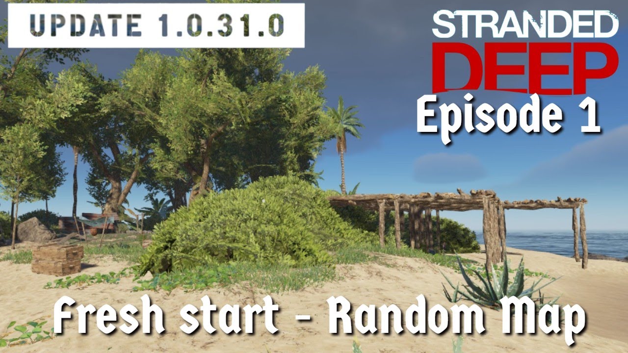 Stranded Deep - fresh Start - Random Map - Bigger and better # ...