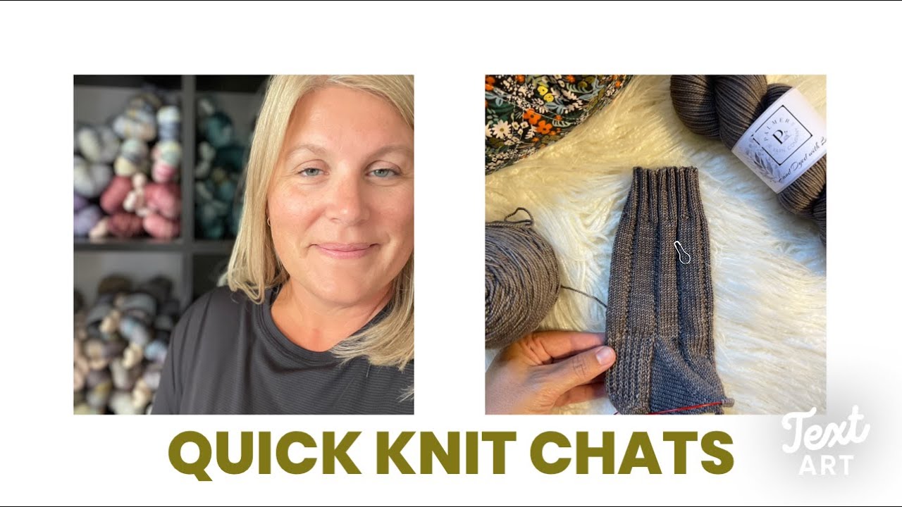 Quick Knit Chats ep. 1 - YouTube