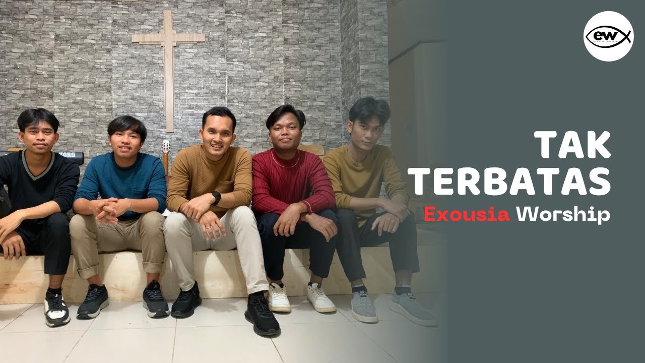 TAK TERBATAS (Unlimited Fire Band) - Exousia Worship Cover - YouTube
