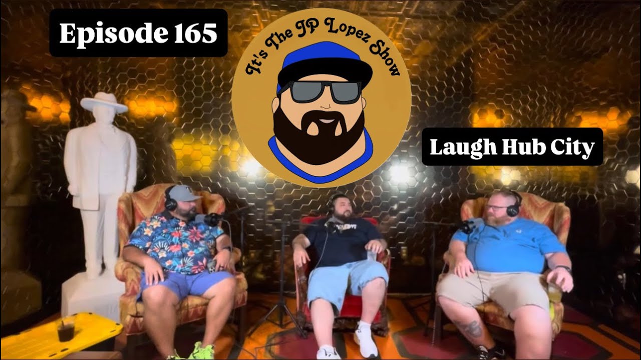 It’s The JP Lopez Show Episode 165 | Laugh Hub City - YouTube