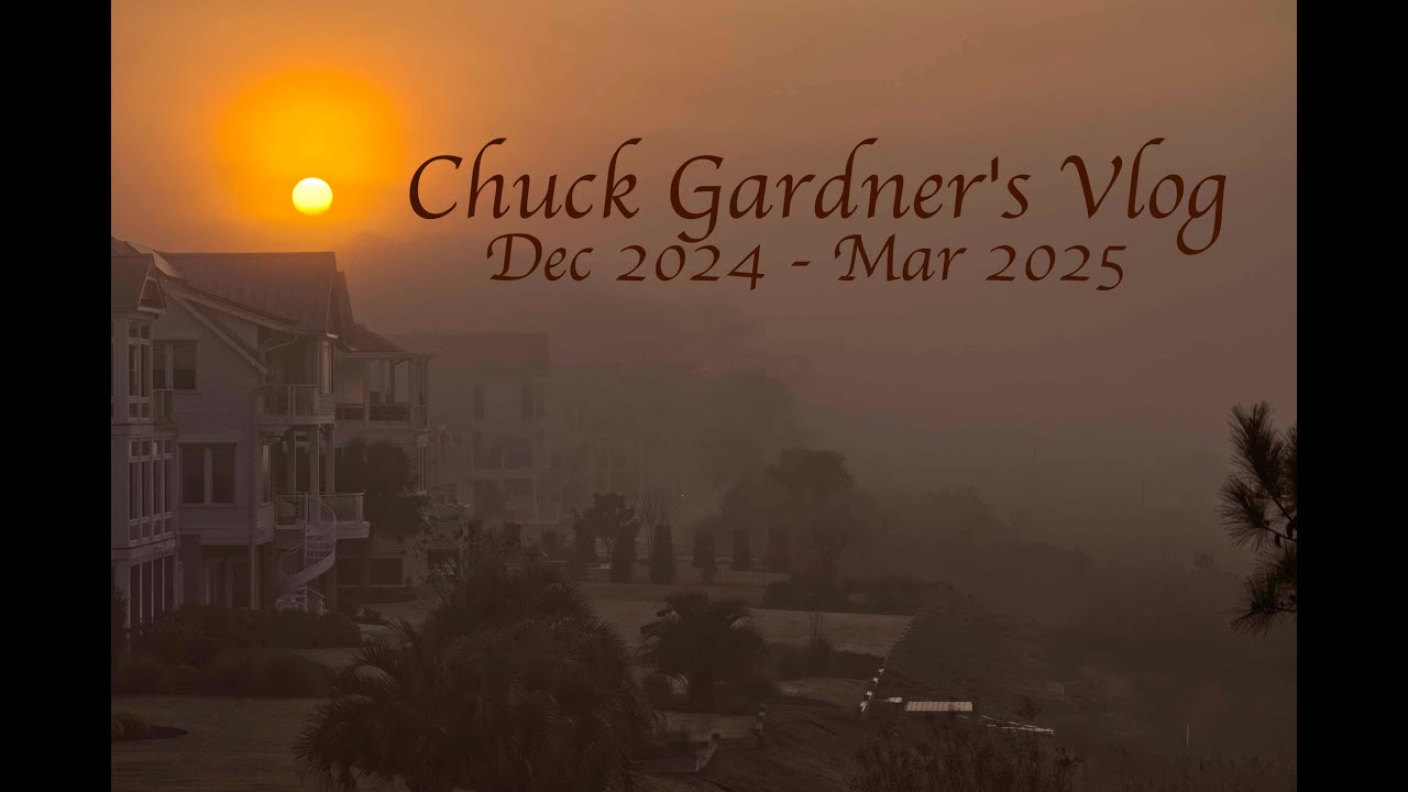 Chuck Gardner's VLog Dec24 Mar25 - YouTube