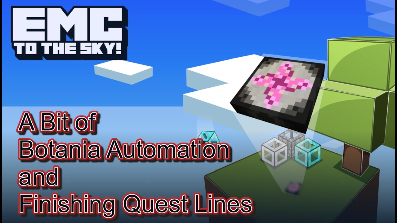 A Bit of Botania Automation and Finishing Quest Lines | 22 | - YouTube