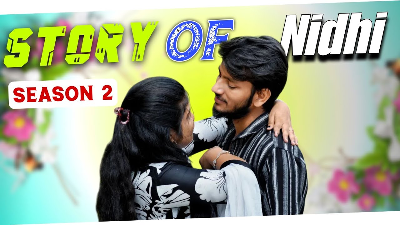 ll STORY OF NIDHI SEASON 2 FULL VIDEO ll #trendingshorts #viralvideos ...