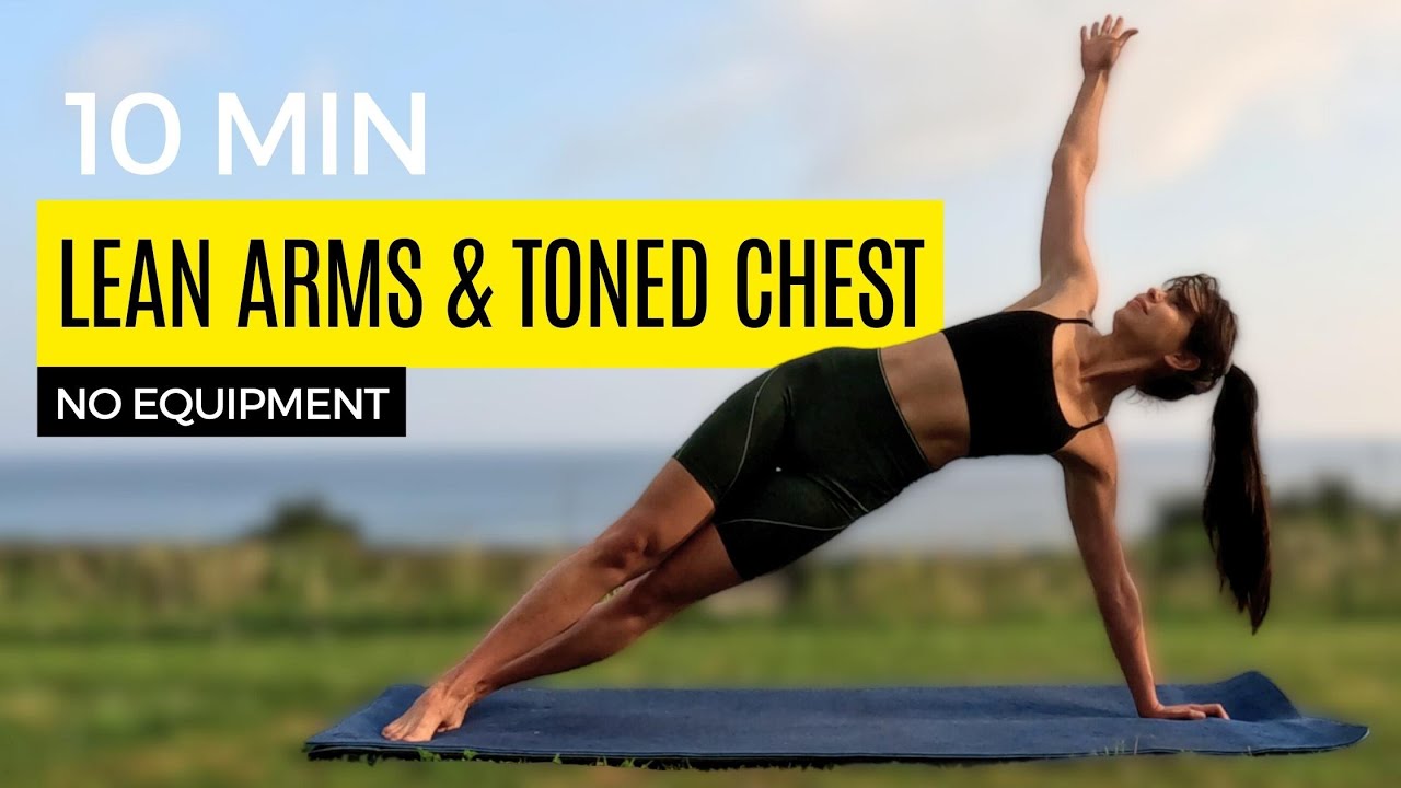 10 MIN CIRCUIT UPPER BODY Workout (For Lean Arms & Toned Chest) - YouTube
