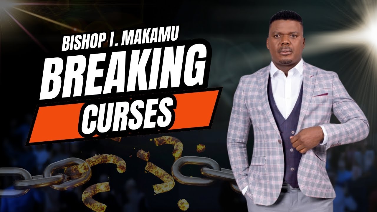 Bishop I. Makamu - There is No Curse GOD will Not Break - YouTube