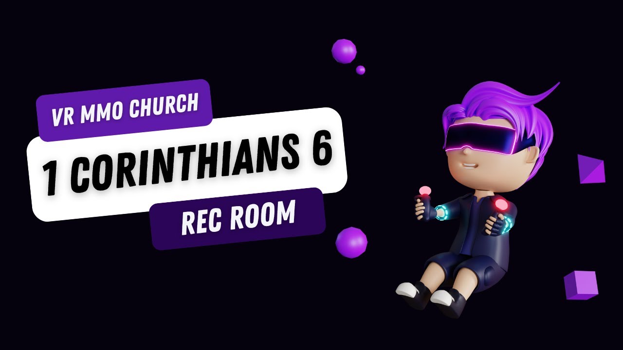 VR Church in Rec Room / 1 Corinthians 6 - YouTube