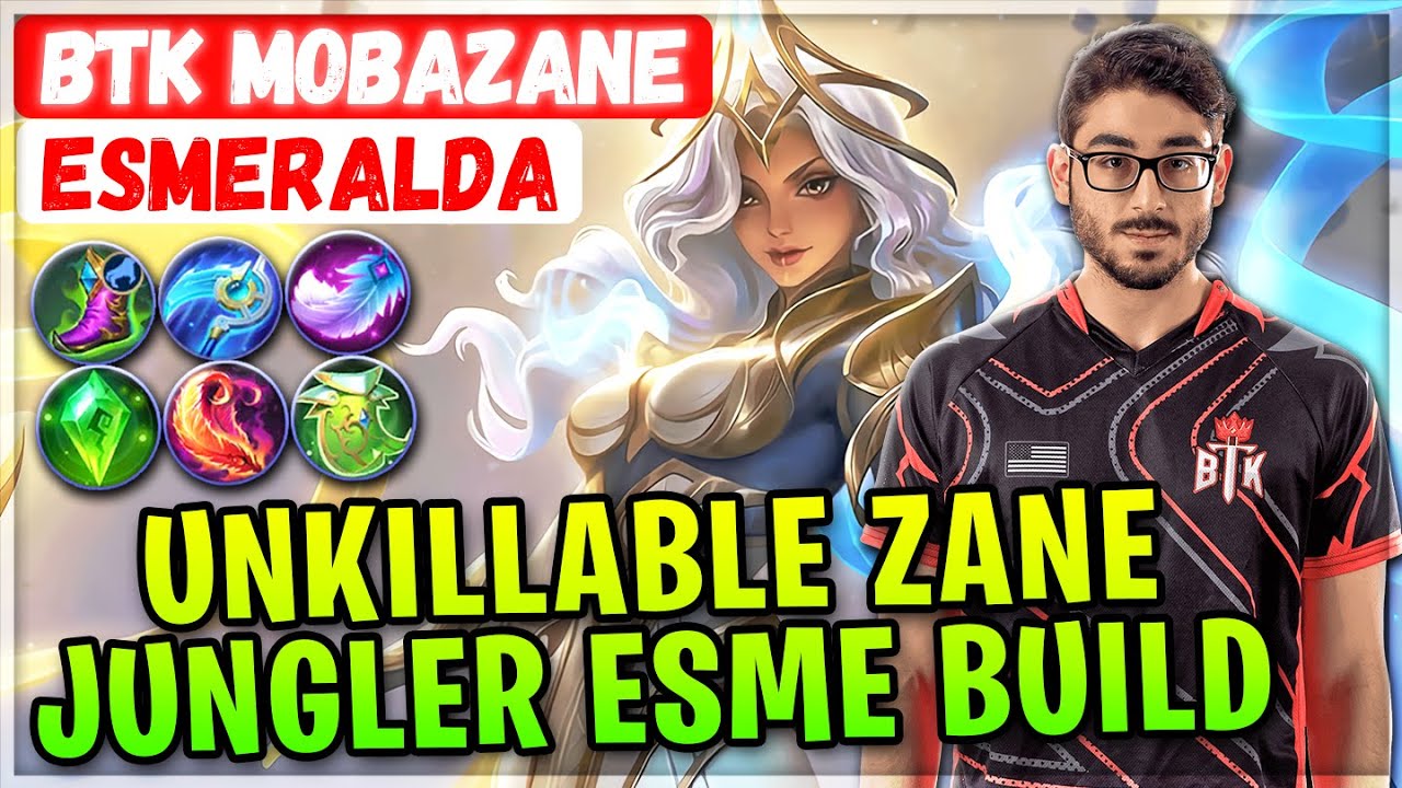 Unkillable Zane Jungler Esme Build [ BTK MobaZane Esmeralda ] Mobile ...