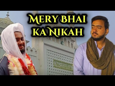 Mery Bhai Ka Nikah😍 | Khubaib ALIM ban gaya🤩 | Jamia Ashrafia me hui Bhai ki Ameen - YouTube
