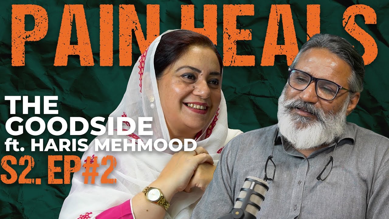 Don't Take Life For Granted | Ft. Haris Mehmood | S2 Ep2 | The GoodSide ...
