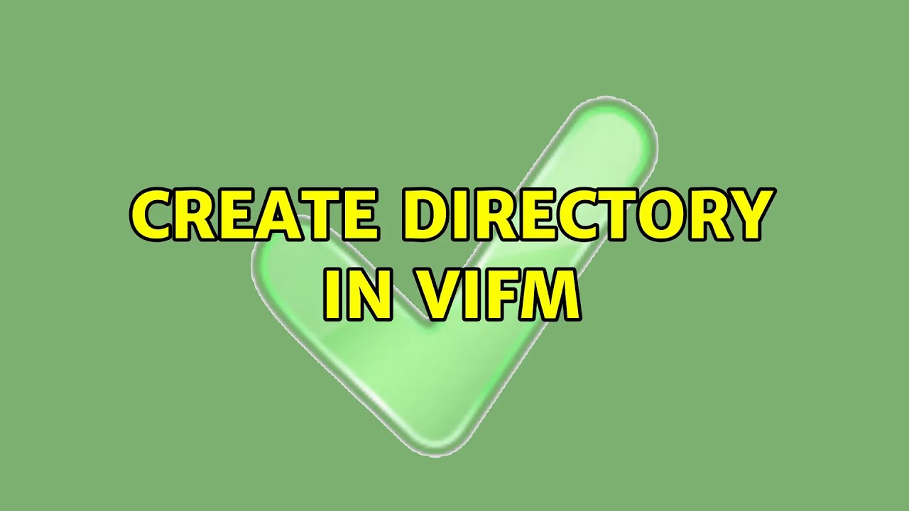 Create directory in vifm (2 Solutions!!) - YouTube