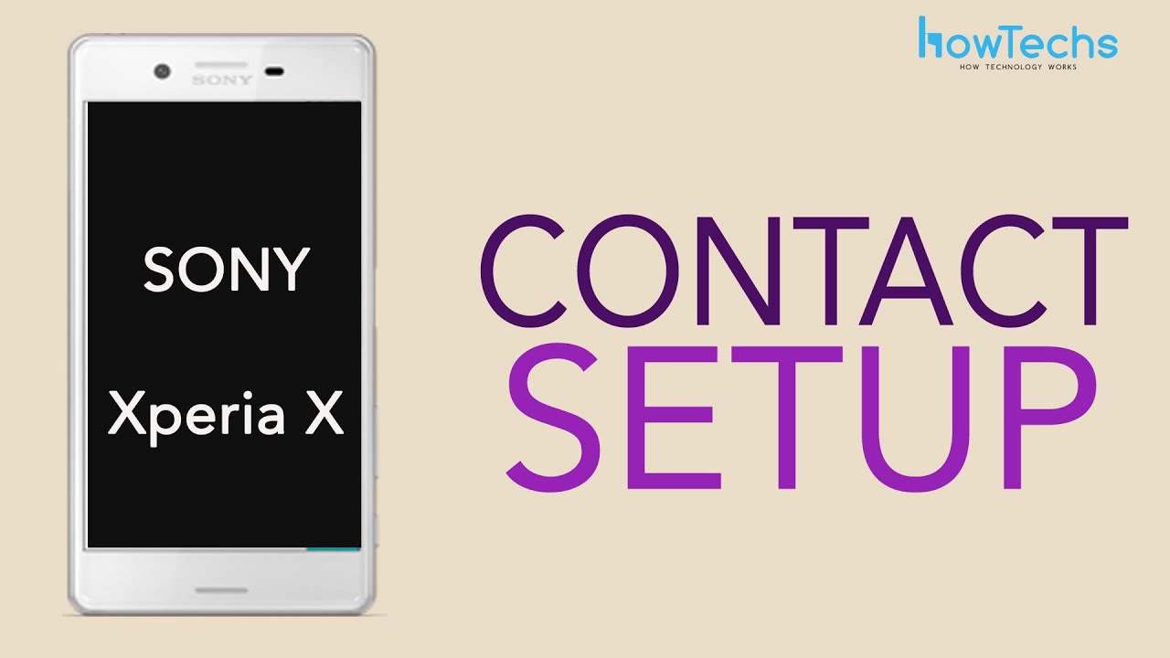 Sony Xperia X - How to Set Up a Contact - YouTube