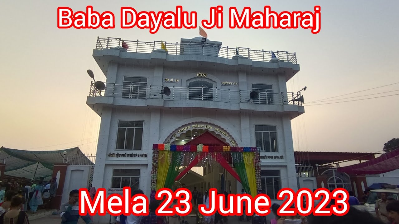 Baba Dayalu Ji Maharaj Mela 23 June 2023 | Talwara To BehMawa 💯 ...
