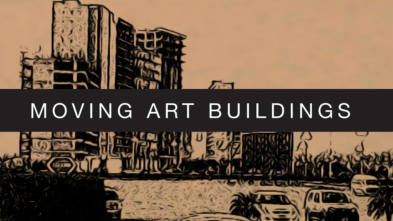 MOVING ART BUILDINGS - YouTube