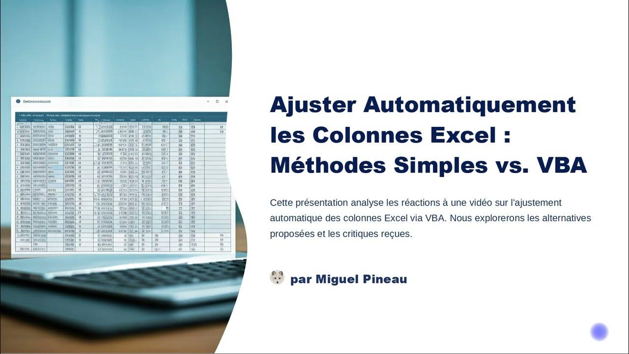 Ajuster Automatiquement les Colonnes Excel Méthodes Simples vs VBA - YouTube