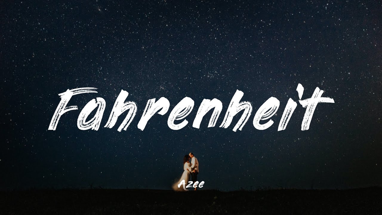 Fahrenheit - Azee | Lyrics [1 HOUR] - YouTube