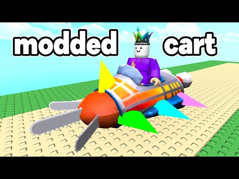 Roblox I Modded My Cart To Get MAXUMIN Money